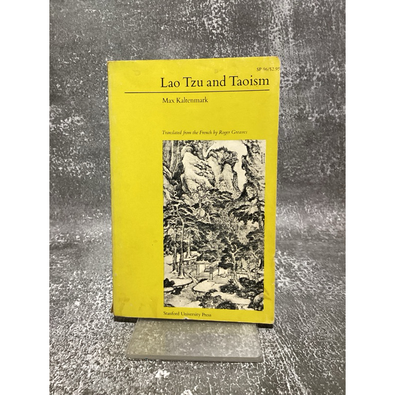 Lao Tzu and Taoism Max Kaltenmark Translared from the fren by Roger ...