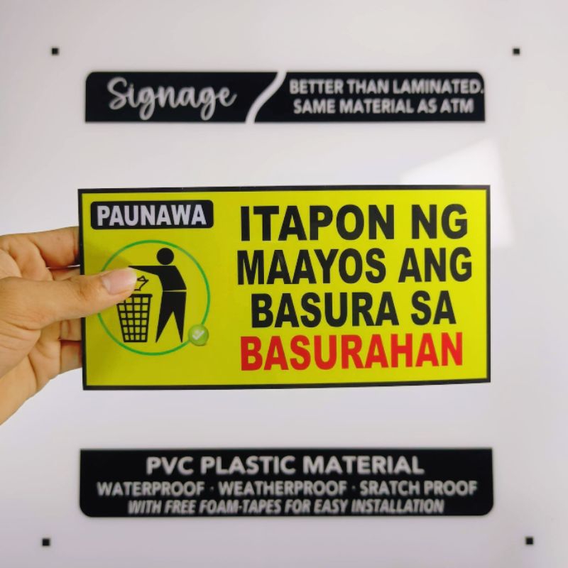 SIGNAGE - ITAPON NG MAAYOS ANG BASURA SA BASURAHAN - PVC PLASTIC ...