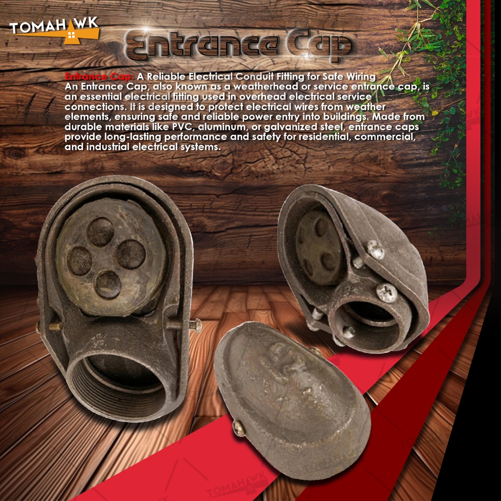 TOMAHAWK ENTRANCE CAP 1/2 3/4 1 1-1/4 1-1/2 ELECTRICALS SUPPLIES ...