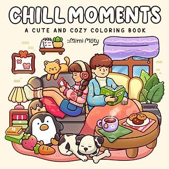 Chill Moments Cute and Cozy Coloring Book | Shopee Philippines