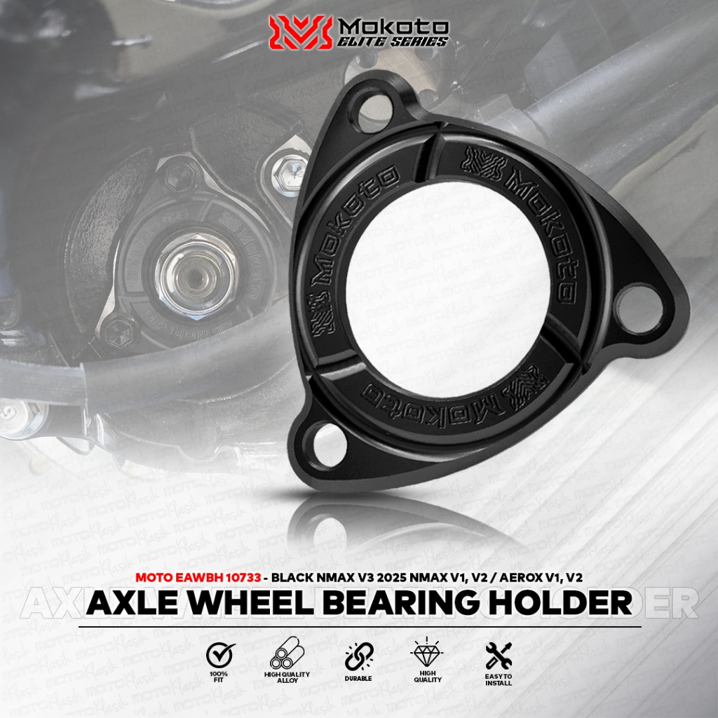 MOKOTO ELITE SERIES NMAX V3 2025 / V1 / V2 / AEROX V1, V2 CNC ARM AXLE WHEEL HUB BEARING HOLDER ...