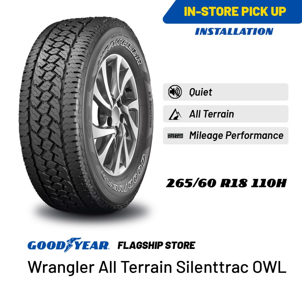 [INSTALLATION/ PICKUP] Goodyear 265/60R18 Wrangler All Terrain Silenttrac OWL Tire [E-Ticket ...