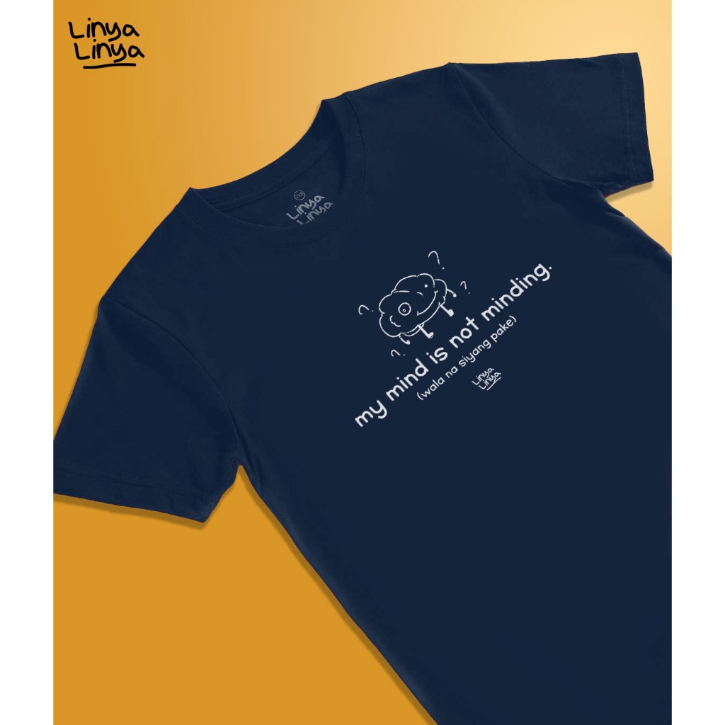 Linya-Linya T-Shirt: My Mind Is Not Minding | Shopee Philippines