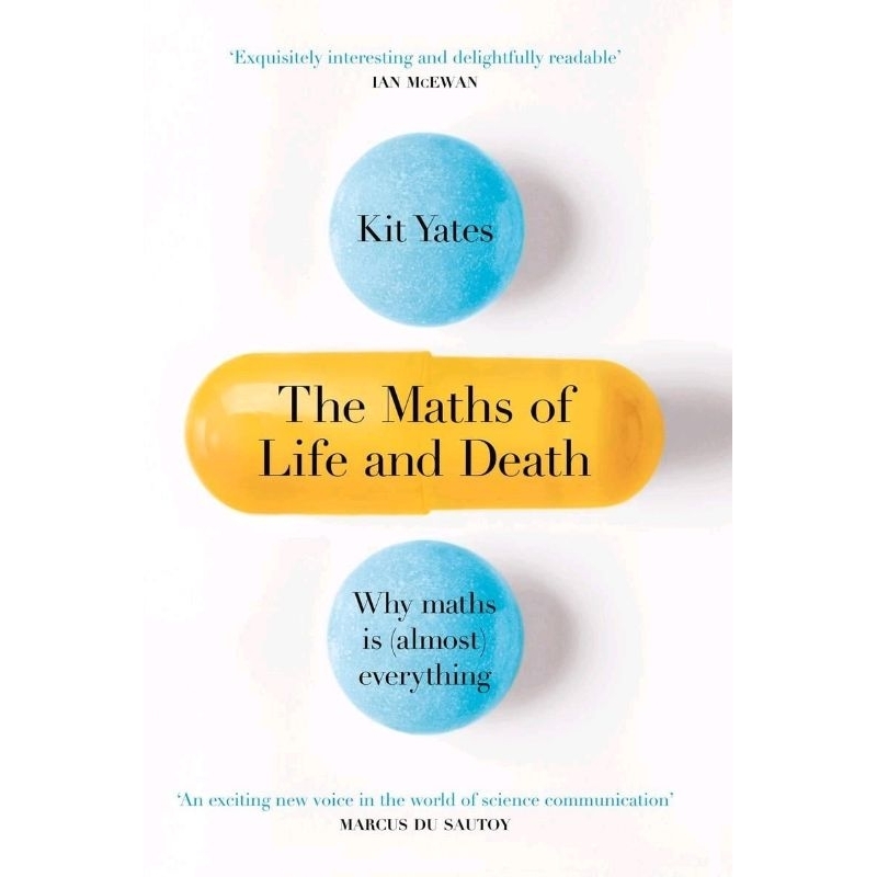 The Maths of Life and Death: 7 Mathematical Principles That Shape Our ...