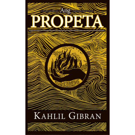 Ang Propeta by Kahlil Gibran (The Prophet Filipino Translation ...