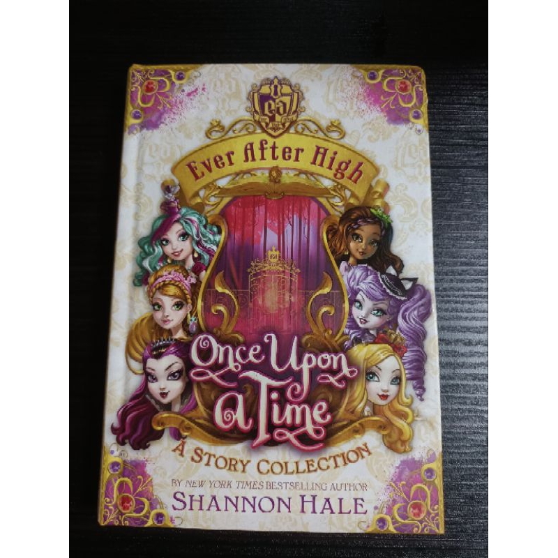 EVER AFTER HIGH: ONCE UPON A TIME by SHANNON HALE (HARDCOVER) | Shopee ...