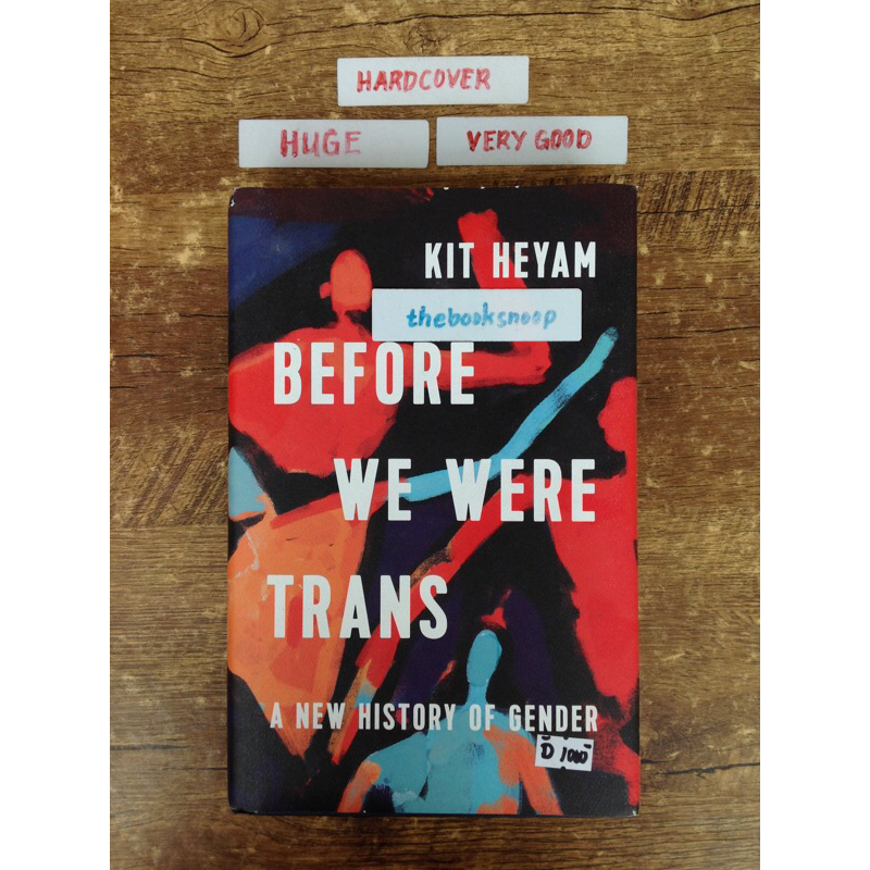Before We Were Trans: A New History of Gender by Kit Heyam studies ...