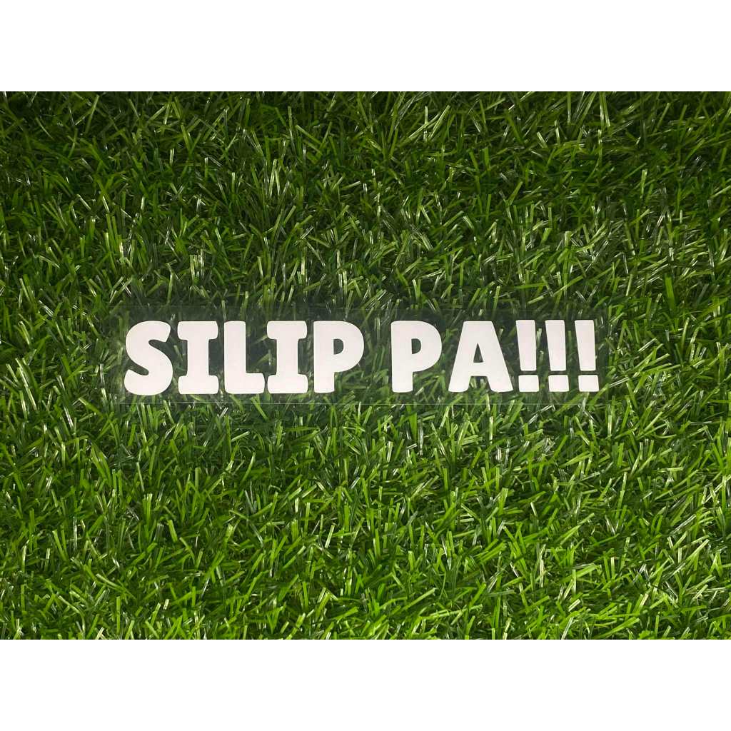 SILIP PA! STICKER DECALS FOR MOTORCYCLE, CARS & ETC (WATERPROOF ...