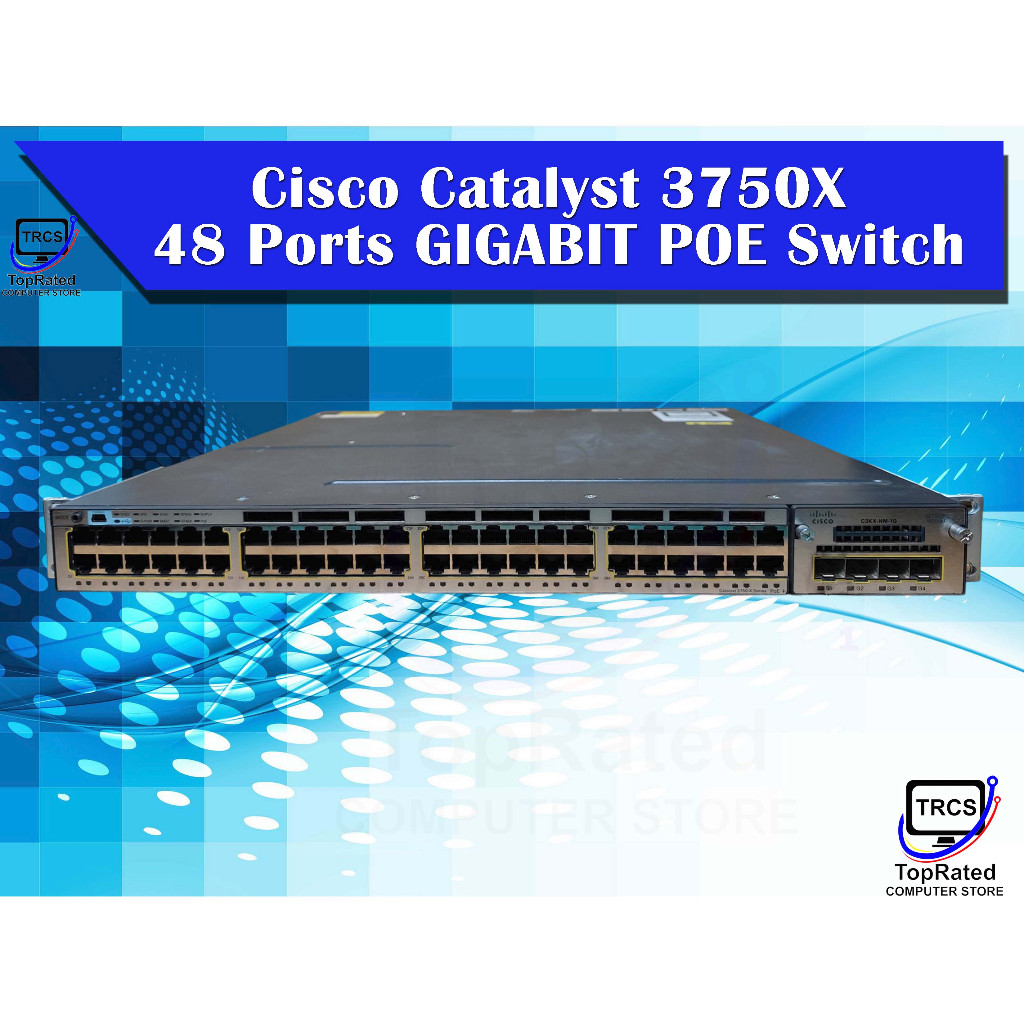 Cisco Switch Cisco Catalyst 3750X 48 Ports GIGABIT POE Switch (Used ...