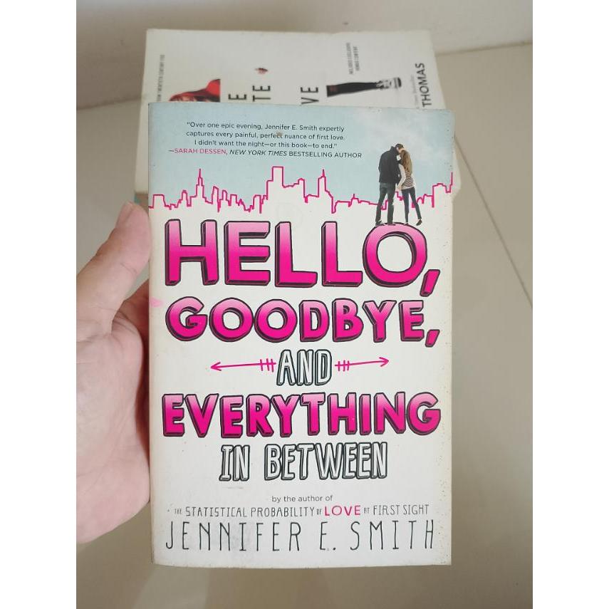 Hello, Goodbye, and Everything in Between Jennifer E. Smith | Shopee ...