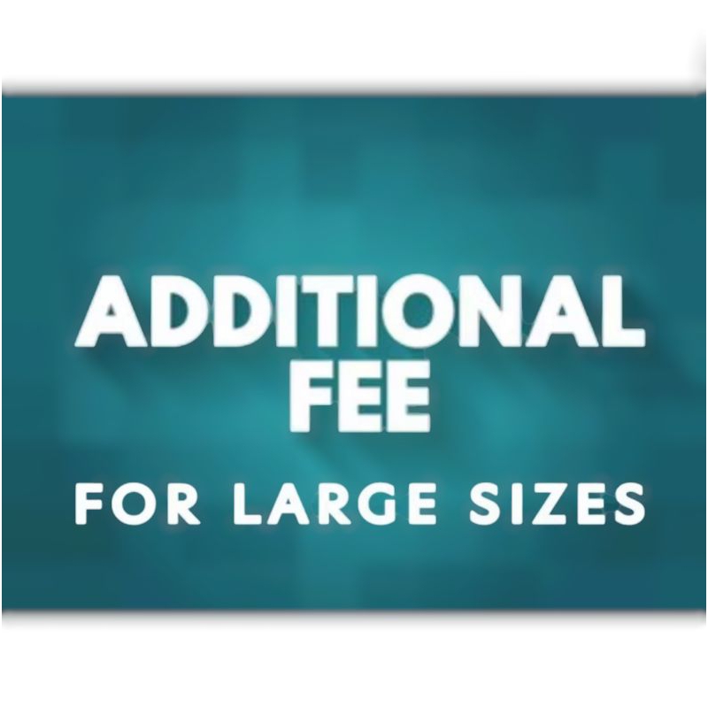 Additional Fee for Large Sizes | Shopee Philippines
