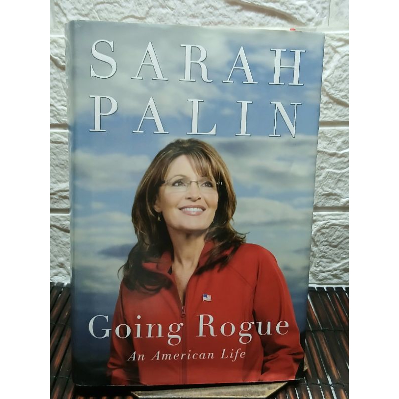 2009 AUTHOBIOGRAPHY BOOK SARAH PALIN : GOING ROGUE AN AMERICAN LIFE ...