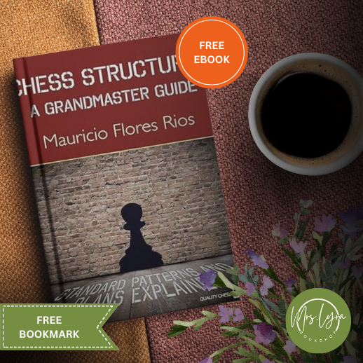 Chess Structure A Grandmaster Guide by Mauricio Flores Rios Free Ebook ...