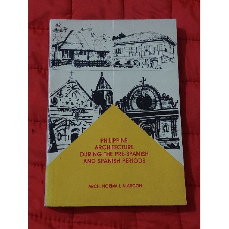 PHILIPPINE ARCHITECTURE DURING THE PRE - SPANISH AND SPANISH PERIODS ...