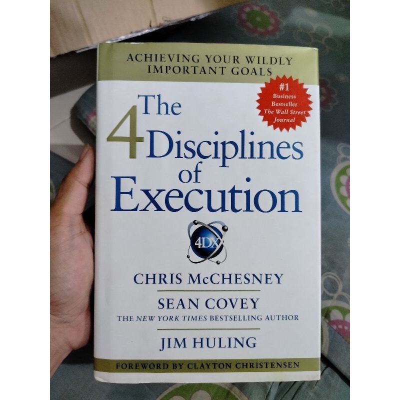 The 4 Disciplines of Executions: Achieving your Wildly Important Goals ...