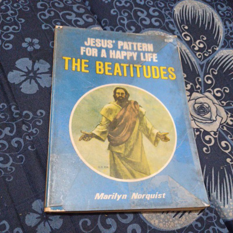 Jesus' pattern for a happy life the beatitudes by Marilyn Norquist ...