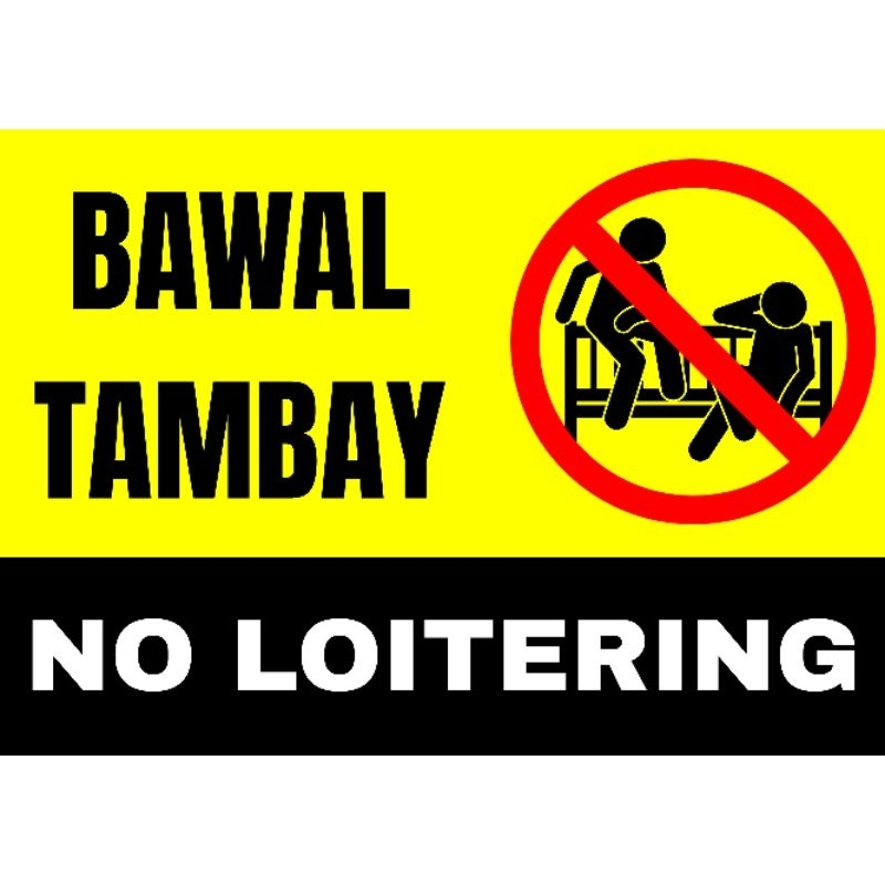 NO LOITERING SIGNAGE, SIGN LAMINATED/ PVC A4 SIZE, WATERPROOF, NON ...