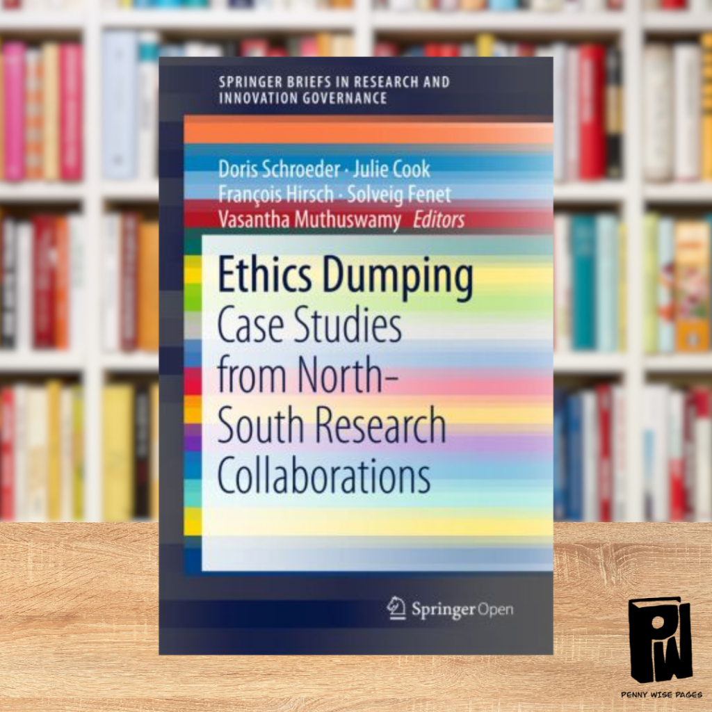 Ethics Dumping- Case Studies from North-South Research Collaborations ...