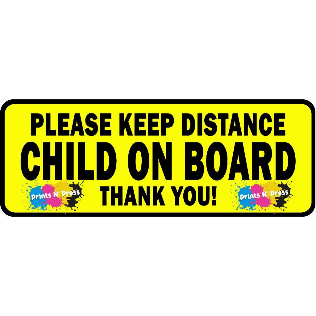 KEEP DISTANCE CHILD ON BOARD TEXT ONLY. waterproof vinyl sticker. comes ...