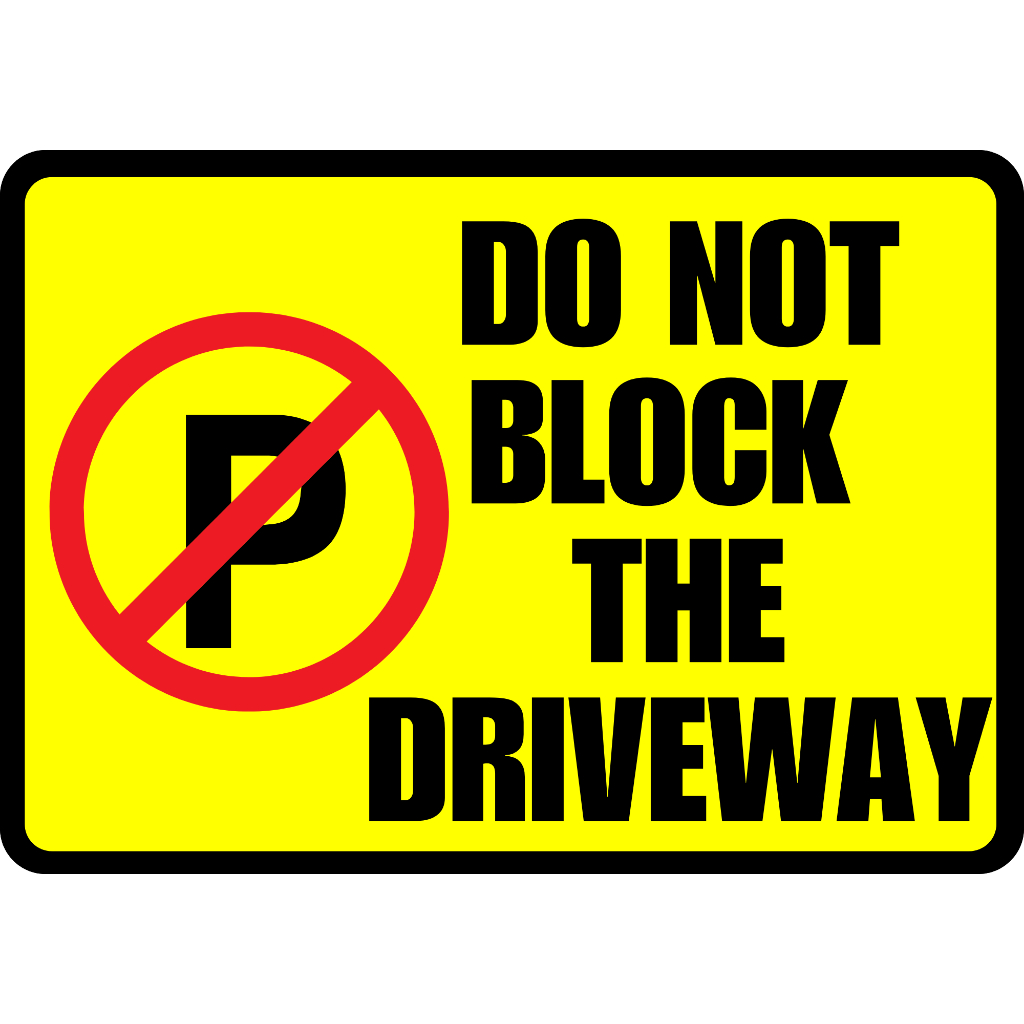DO NOT BLOCK THE DRIVEWAY SIGNAGE - A4 Size Laminated | Shopee Philippines