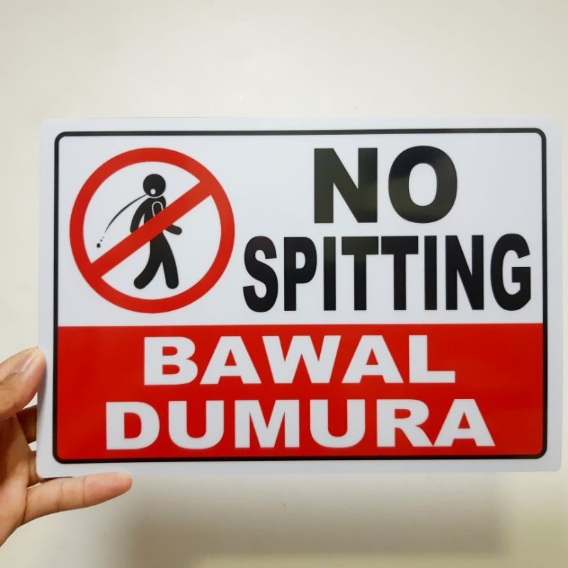 SIGN BAWAL DUMURA NO SPITTING PVC TYPE WATERPROOF AND NON-FADING ...