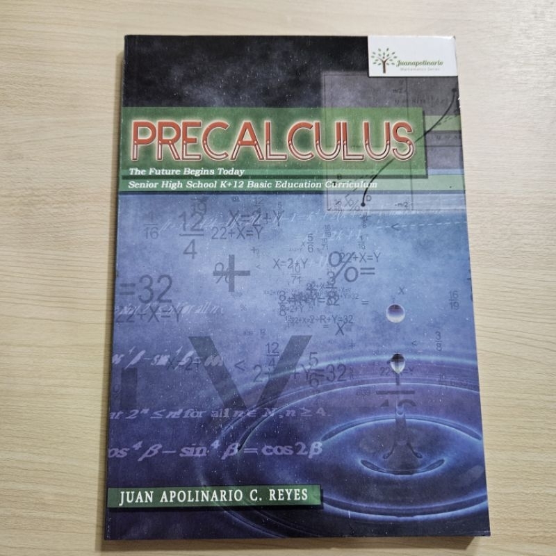 Precalculus the Future Begins today Senior High School K- 12 Basic ...