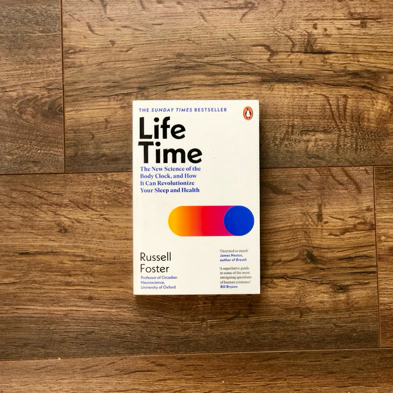 Life Time: The New Science of the Body Clock, and How It Can ...