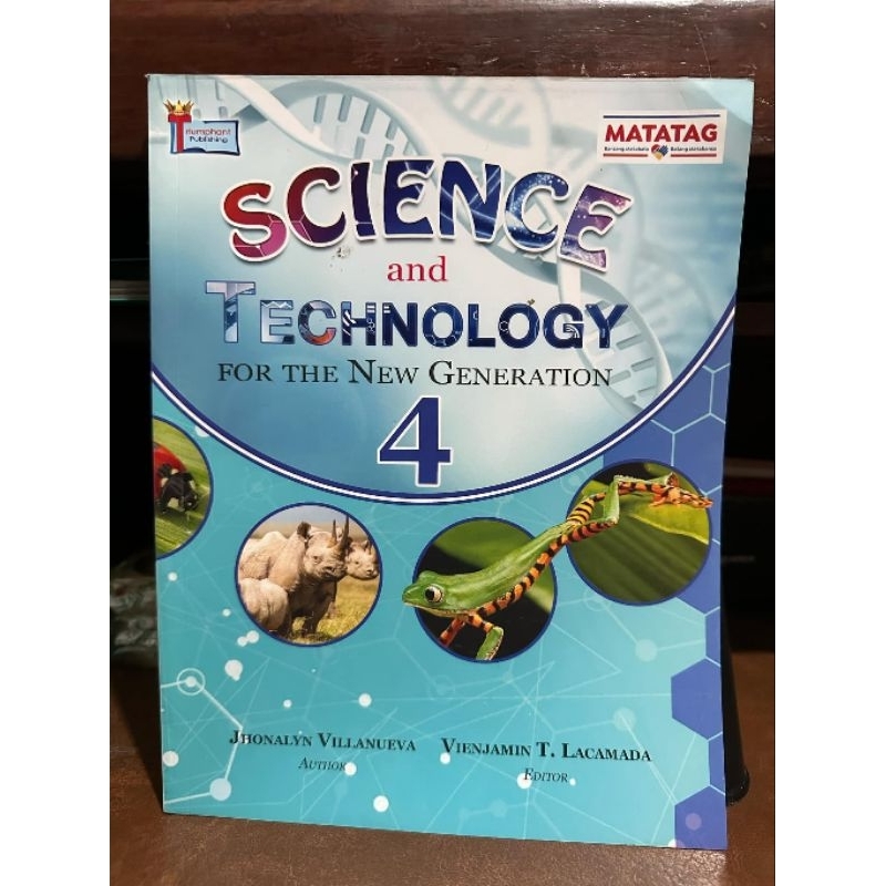 SCIENCE AND TECHNOLOGY FOR THE NEW GENERATION GRADE 4 MATATAG ...