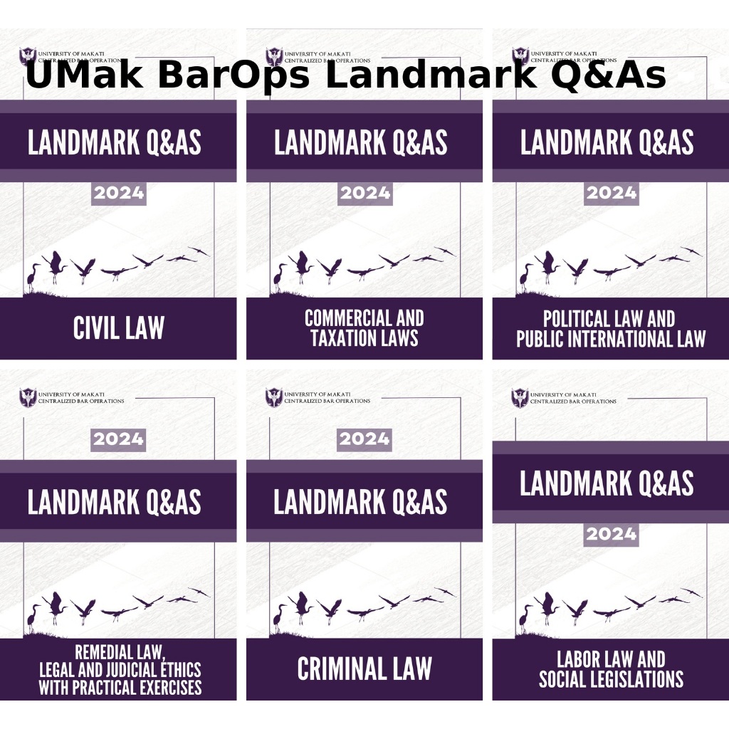 UMak BarOps Landmark Q&As 2024 Edition - Complete Set - Clear Copy - A4 ...