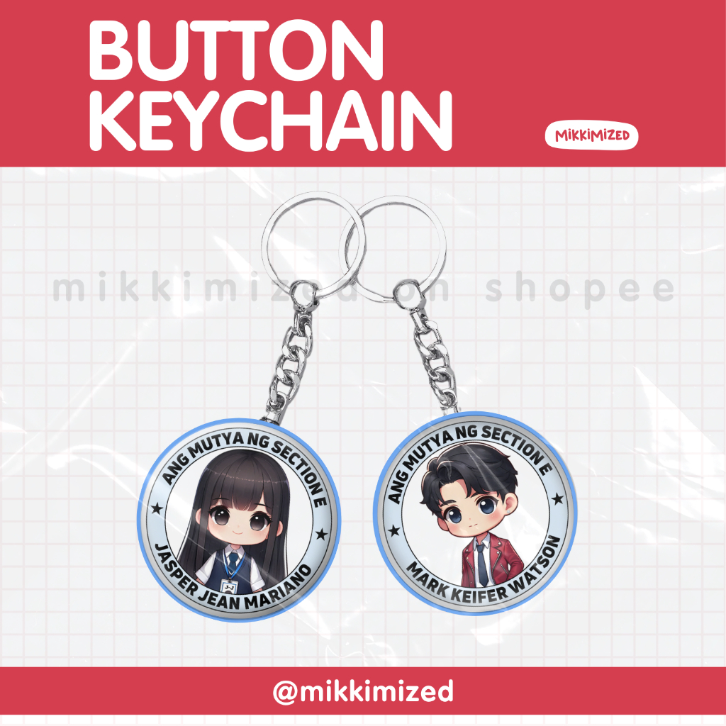 BUTTON KEYRING Ang Mutya ng Section E Fanmade Merch Andres Ashtine ...