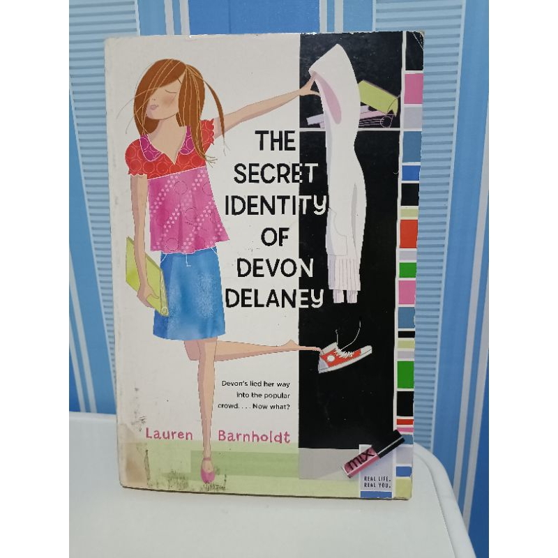 THE SECRET IDENTITY OF DEVON DELANEY LAUREN BARNHOLDT REAL LIFE. REAL ...
