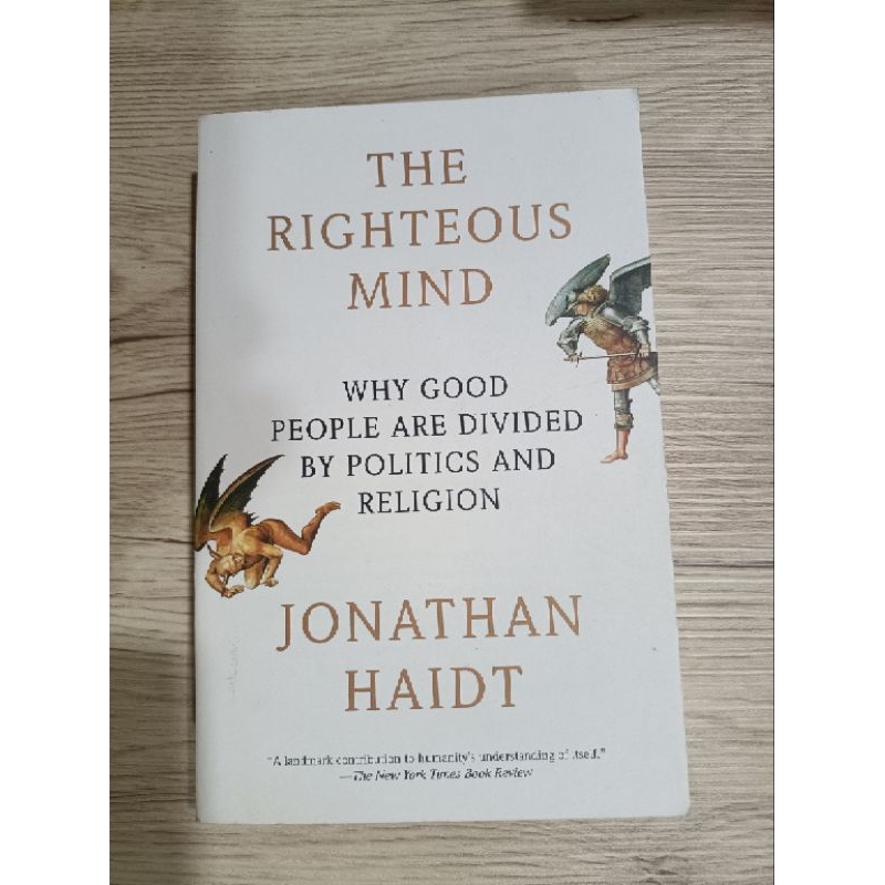 THE RIGHTEOUS MIND: WHY GOOD PEOPLE ARE DIVIDED BY POLITICS AND ...
