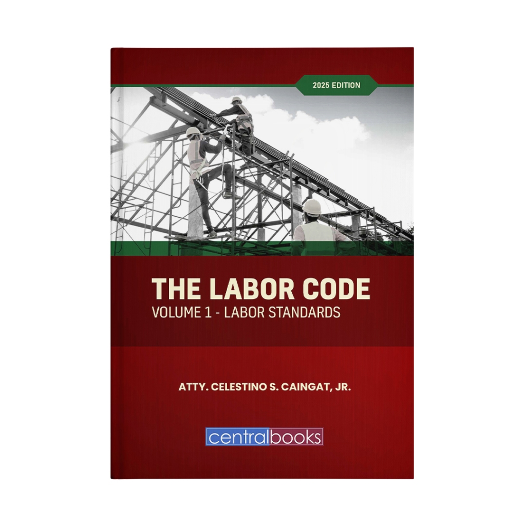 The Labor Code Volume 1 Labor Standards 2025 By Atty Celestino Caingat Jr Shopee