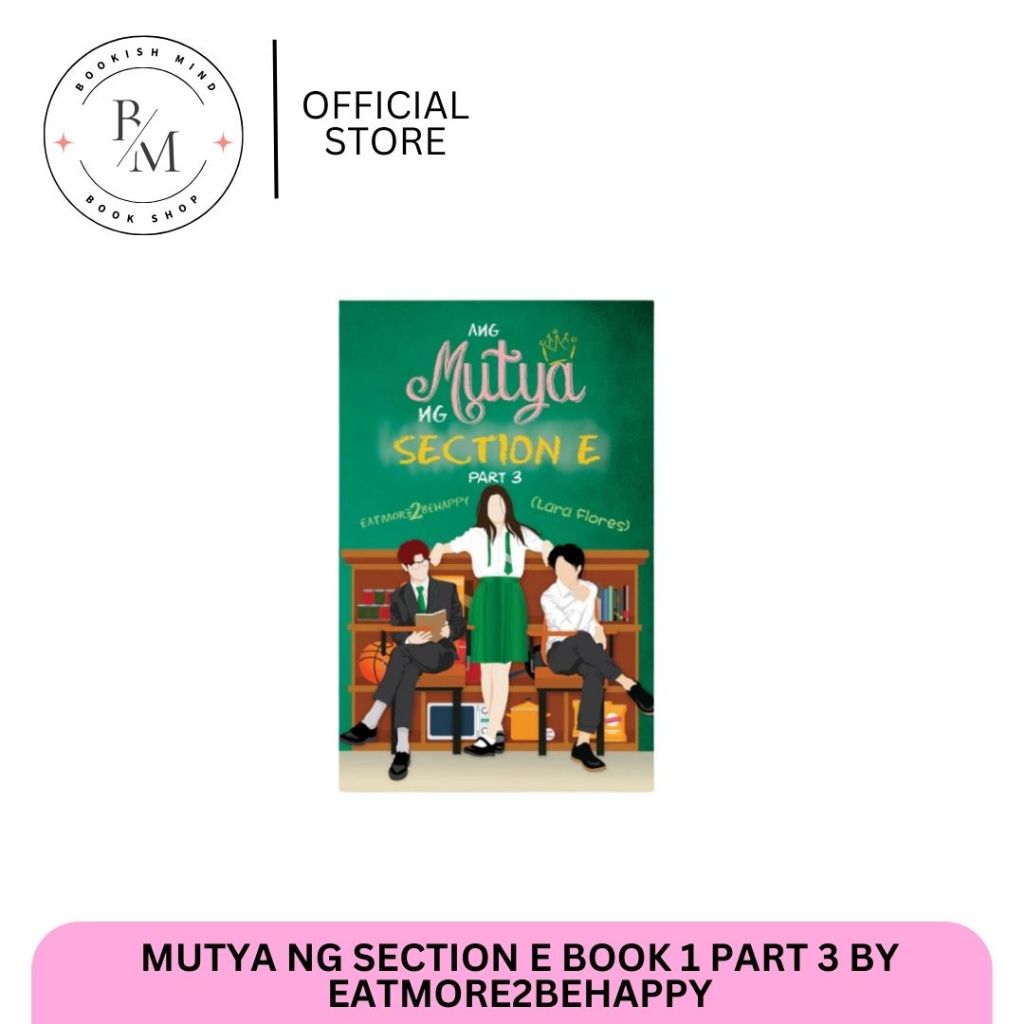 Ang Mutya ng Section E Book 1 Part 3 by eatmore2behappy | Shopee Philippines