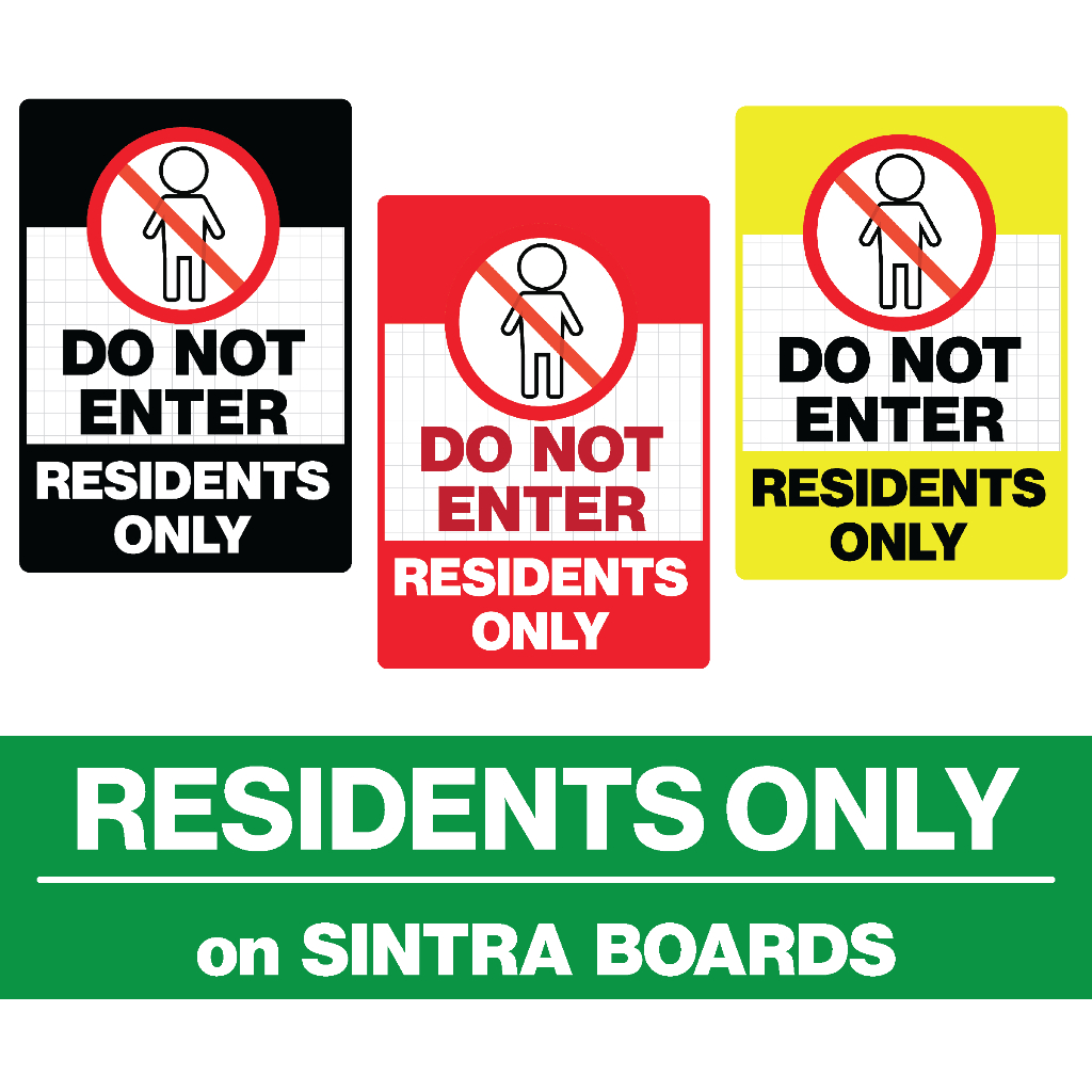 Do Not Enter Residents Only Signs on Sintra Boards Safety Signage For ...