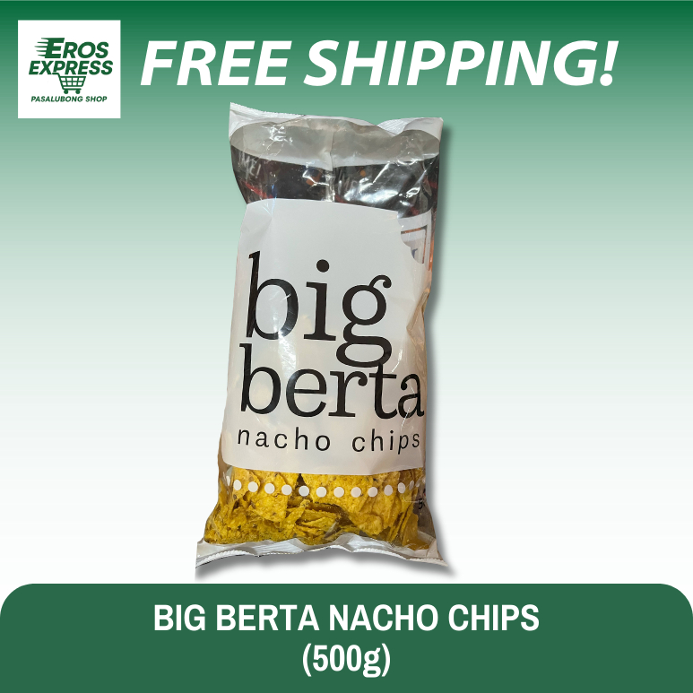 BIG BERTA NACHO CHIPS (500g) | Shopee Philippines