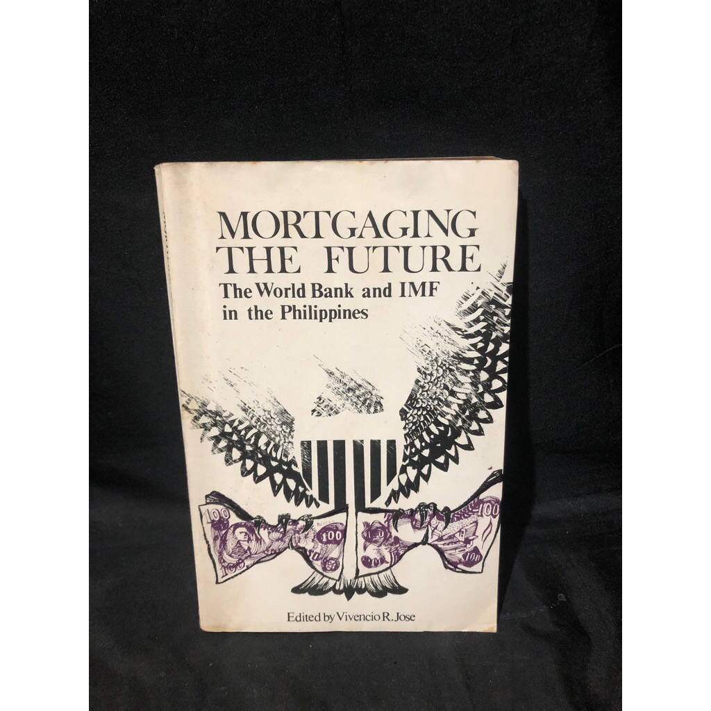Mortgaging The Future By: Vivencio R. Jose | Shopee Philippines