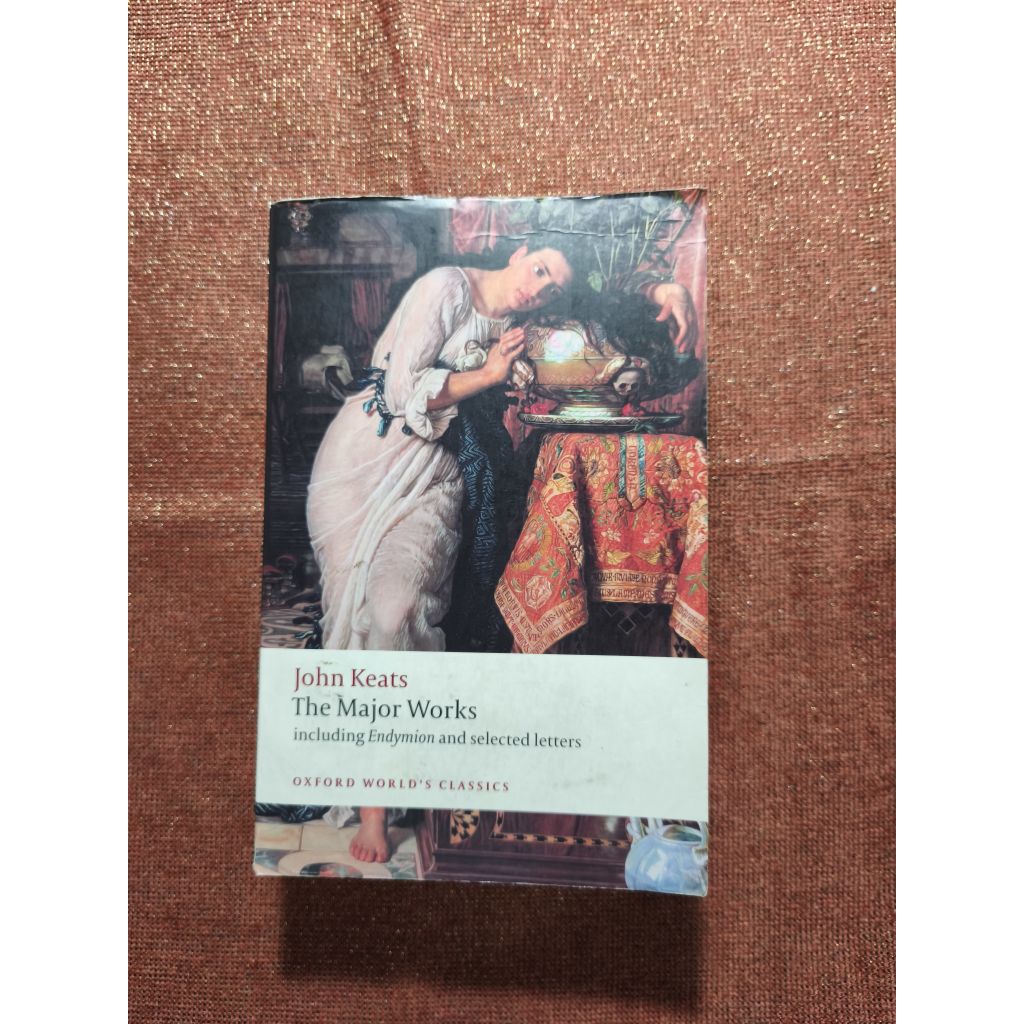 The Major Works: Including Endymion, the Odes and Selected Letters by ...