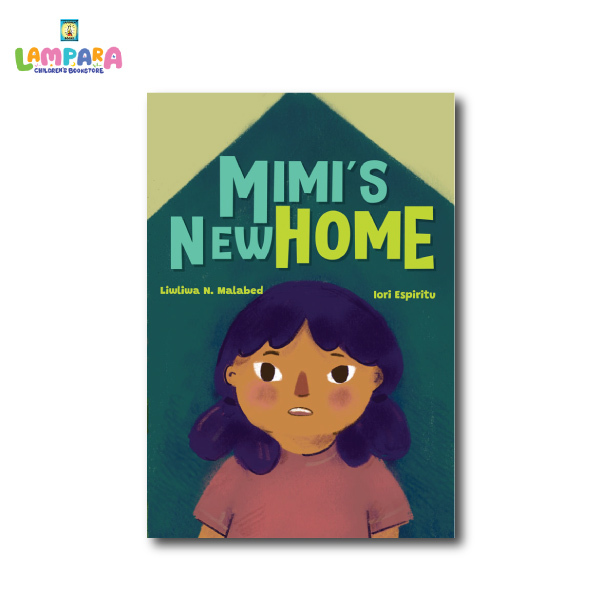 Mimi's New Home | Story by Liwliwa N. Malabed | Illustrations by Iori ...