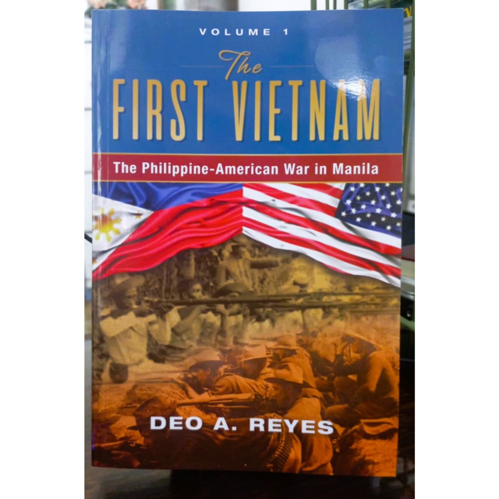 The First Vietnam Volume 1, The Philippine-American War in Manila ...