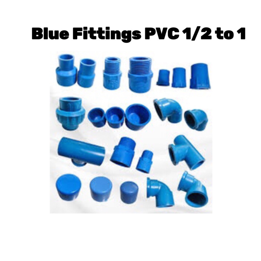 PVC Blue Fittings for water pipe 1/2,3/4 and 1 per pcs BLUE FITTINGS ...