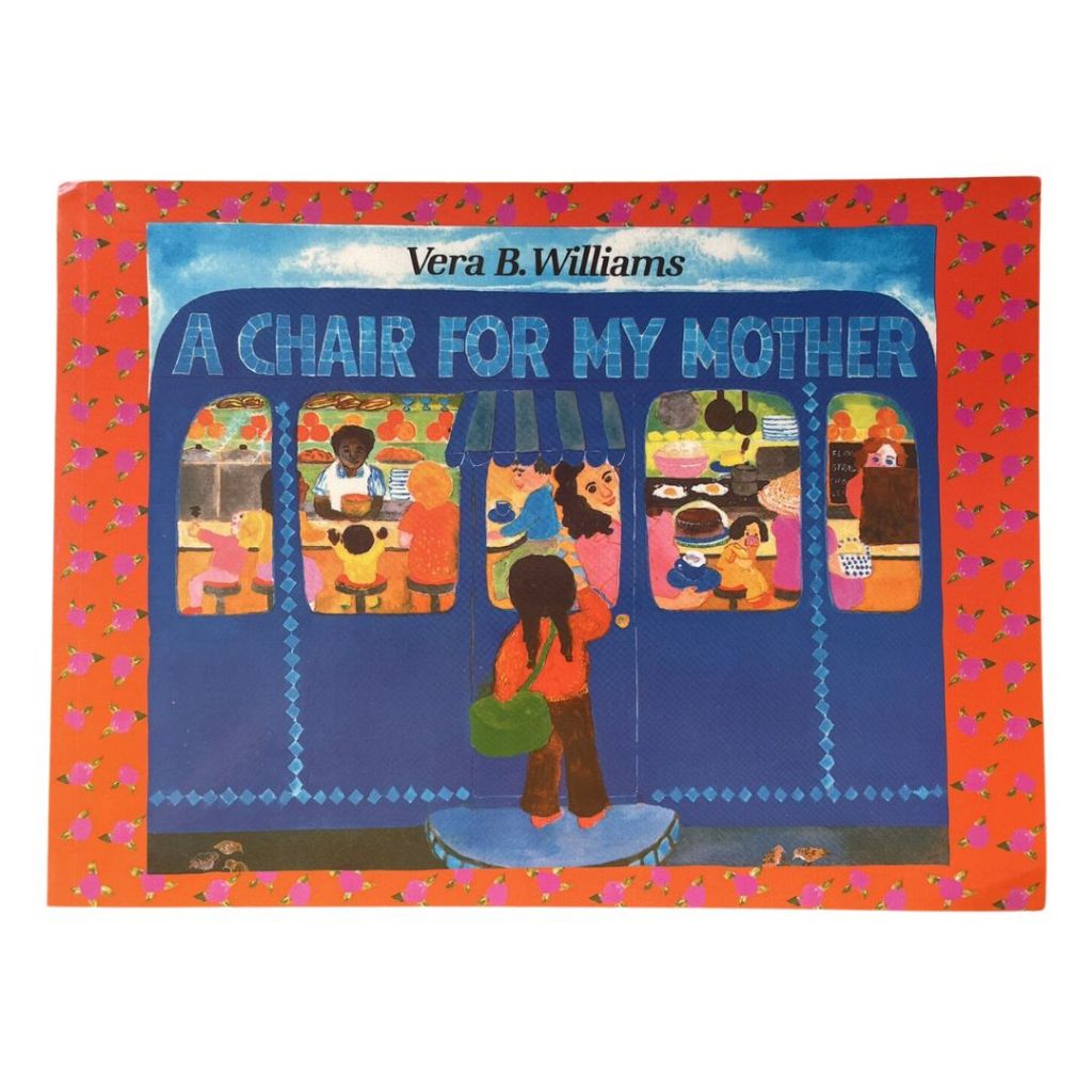 A Chair for My Mother (by Vera B. Williams) brand new softcover ...