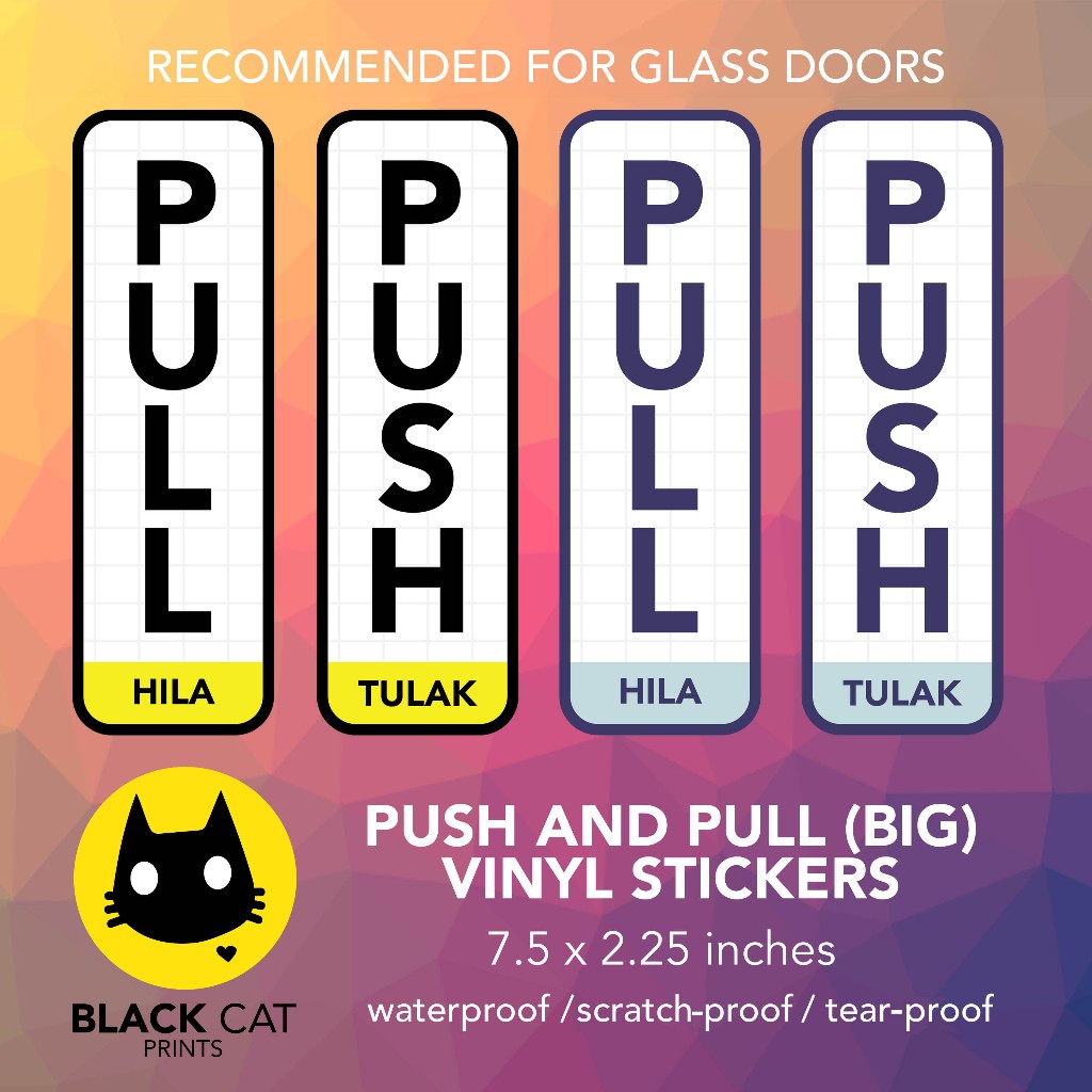 Stickers / Push and Pull (Big) Vinyl Stickers/ Siguradong Makapit ...