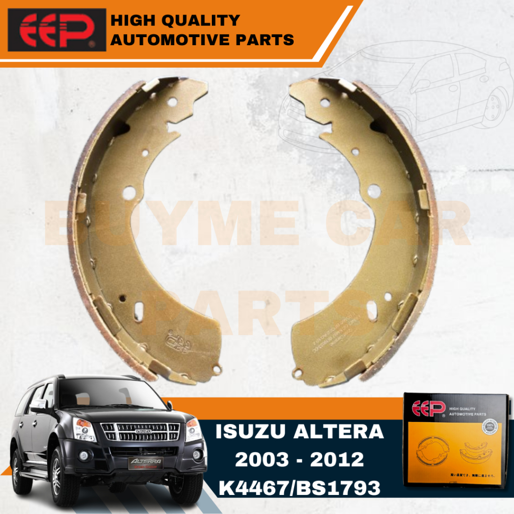 EEP BRAKE SHOE FOR ISUZU ALTERRA 2003-2012 (K4467/BS1793) | Shopee ...