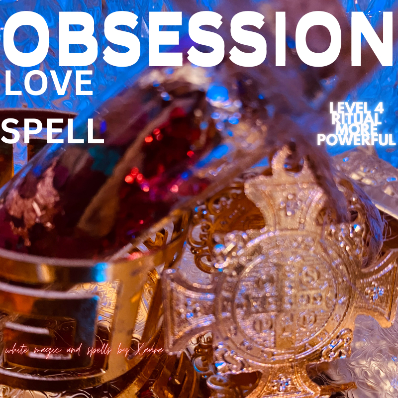 OBSESSION LOVE SPELL / powerful and effective ancient spell used ...