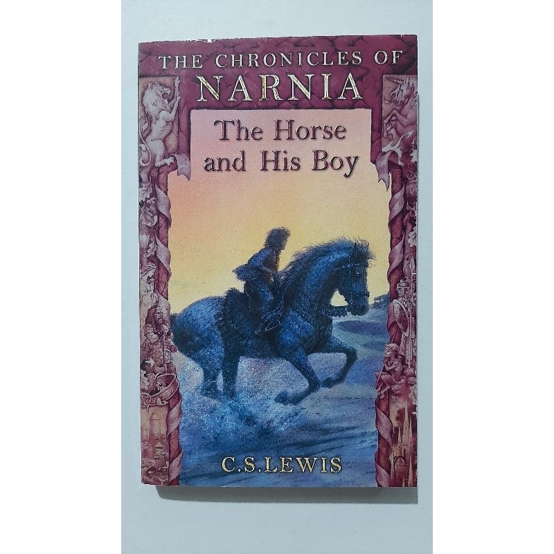 The Chronicles of Narnia Book 3: The Horse and His Boy by C.S. Lewis ...