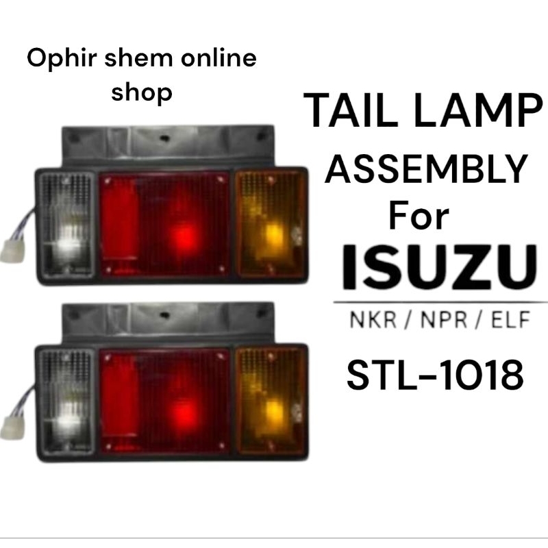 STL-1018 L/R TAIL LIGHT ASSEMBLY FOR ISUZU ELF / NPR / NKR 24V (550/SET ...