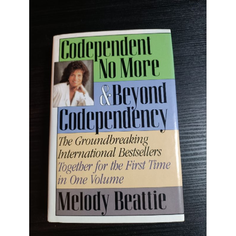 CODEPENDENT NO MORE & BEYOND CODEPENDENCY: 2 BOOKS IN 1 VOL. by MELODY ...
