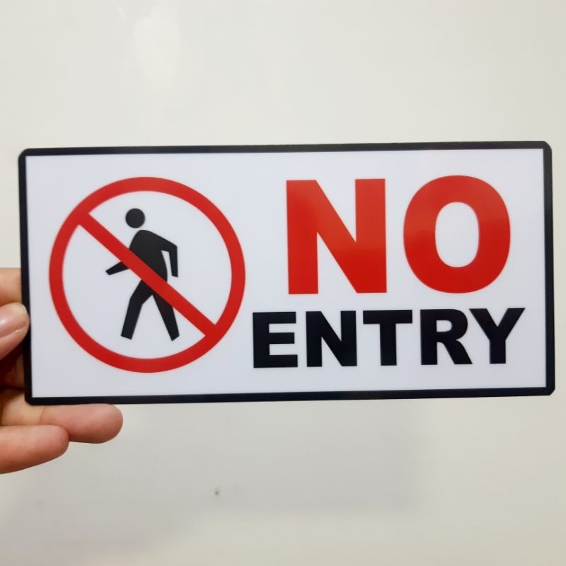 NO ENTRY SIGNAGE PVC TYPE WATERPROOF AND NON-FADING | Shopee Philippines