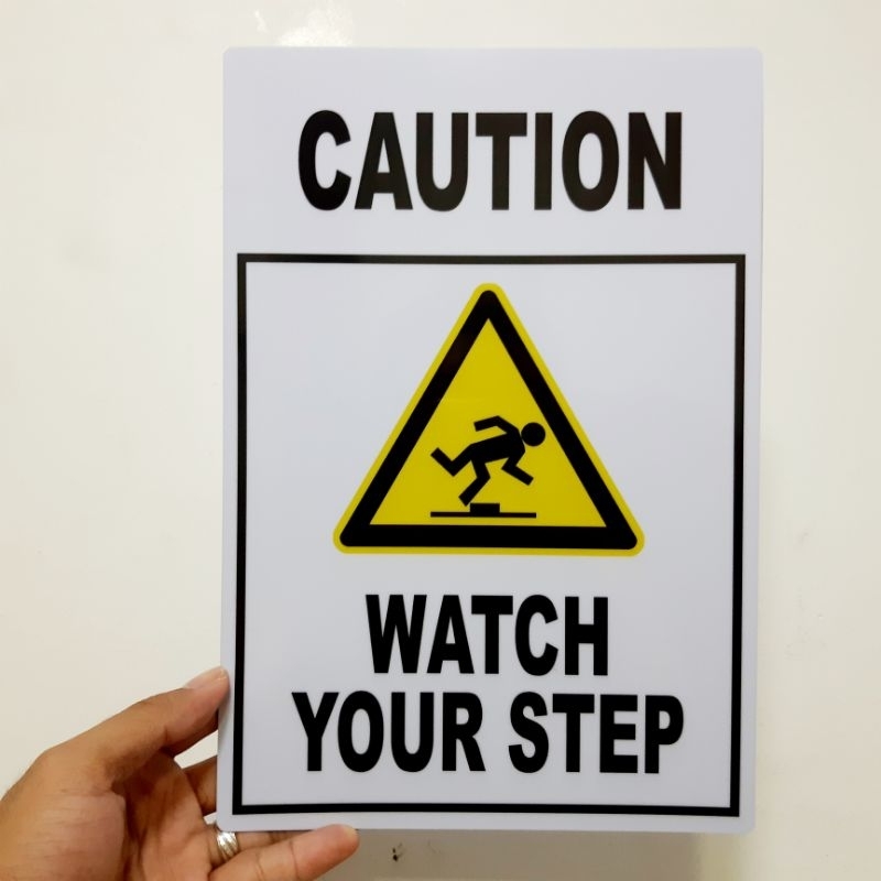 CAUTION WATCH YOUR STEP SIGNAGE PVC TYPE WATERPROOF AND NON-FADING ...